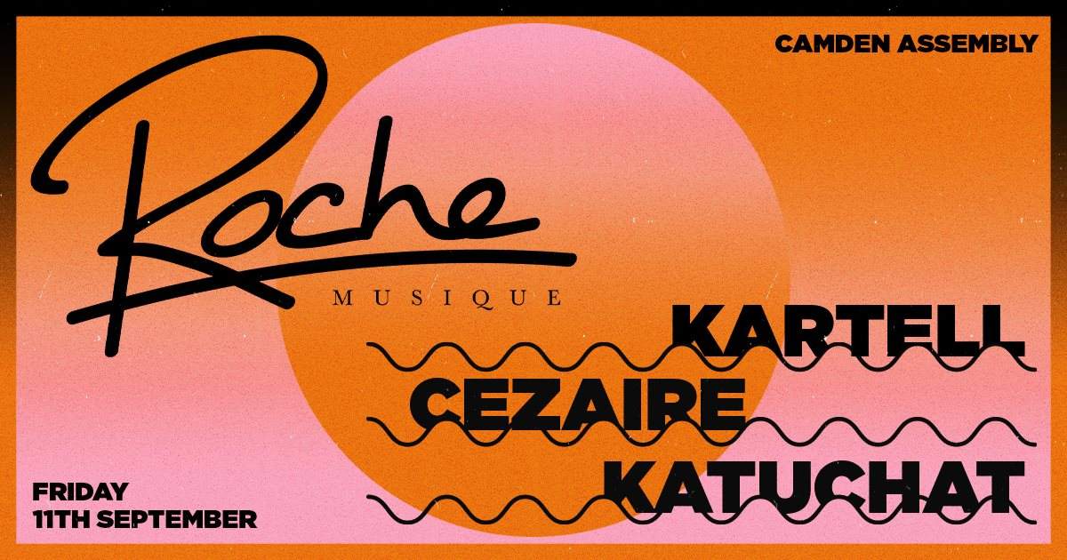 Roche Musique Label Takeover at Camden Assembly, London
