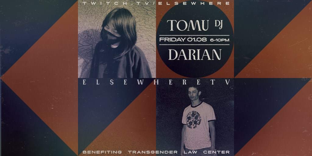 Elsewhere TV: Tomu DJ & Darian at Livestream, Streamland