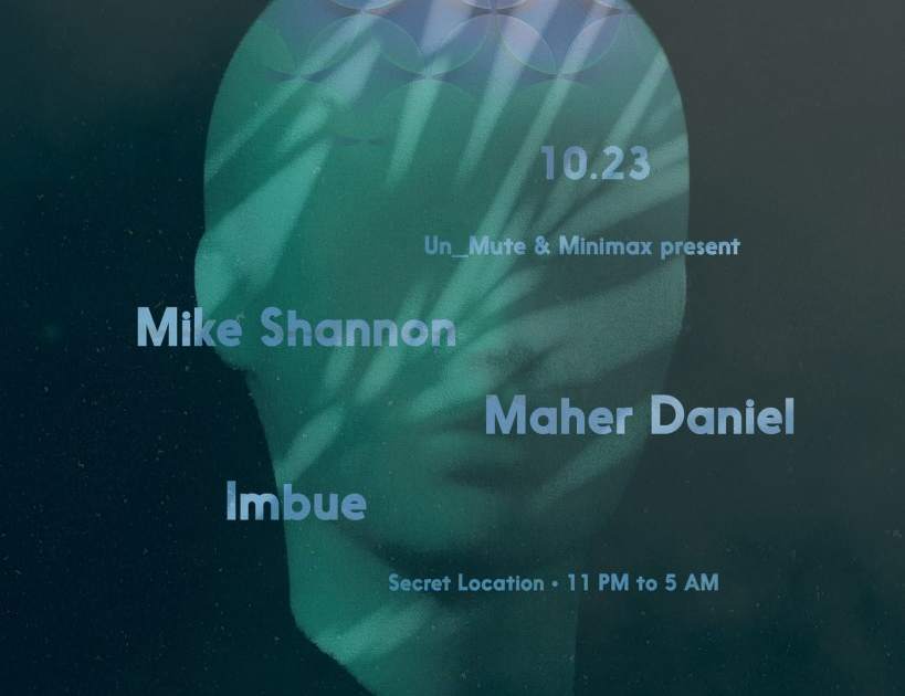 Mike Shannon & Maher Daniel by Un_mute & Minimax at TBA - Miami, Miami