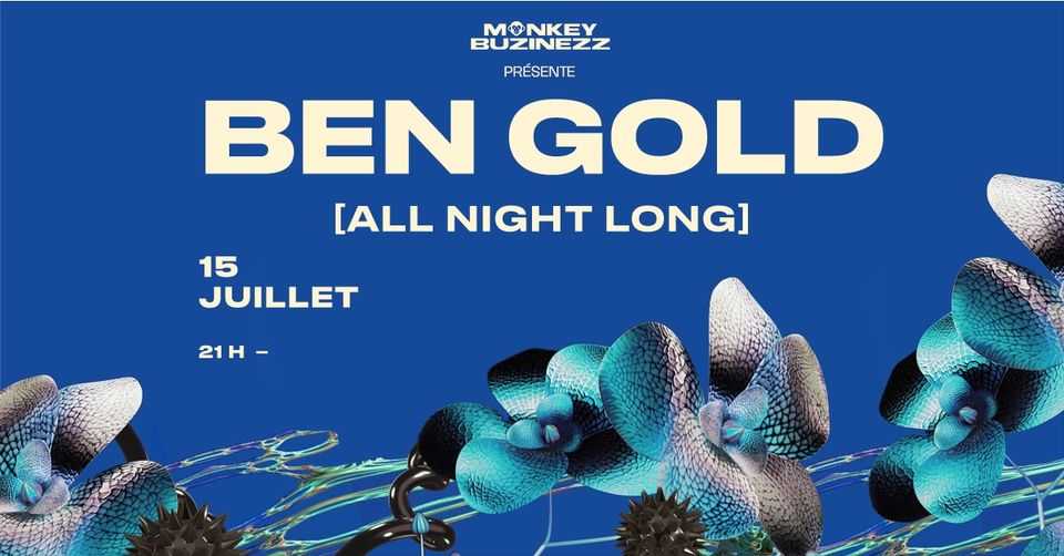 BEN GOLD [ALL NIGHT LONG] at Sainte-Catherine Hall, Montreal