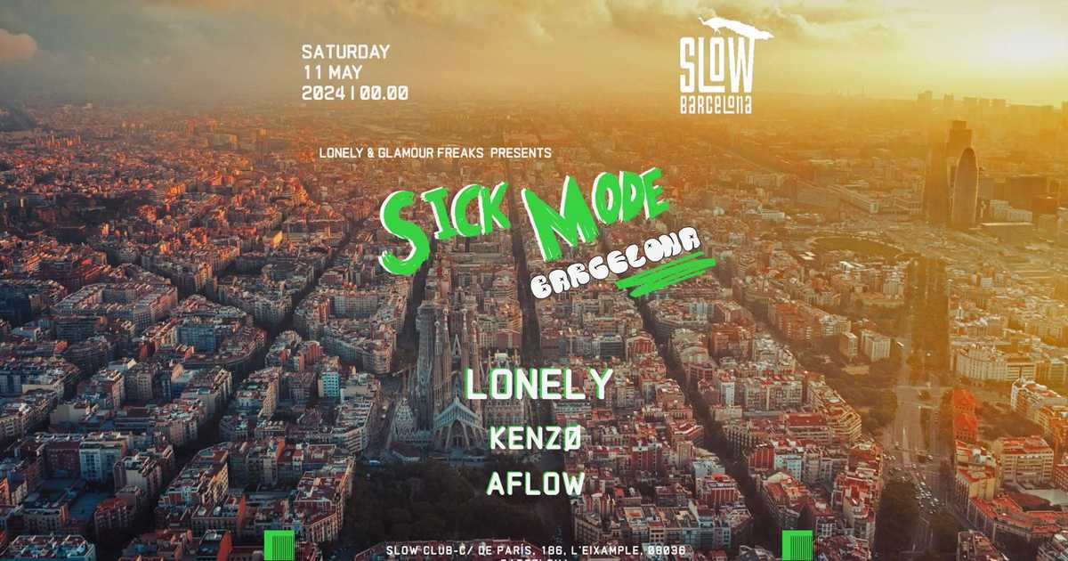 Glamour Freaks present Sick Mode: Lonely + Kenzø + Aflow at Slow Club ...