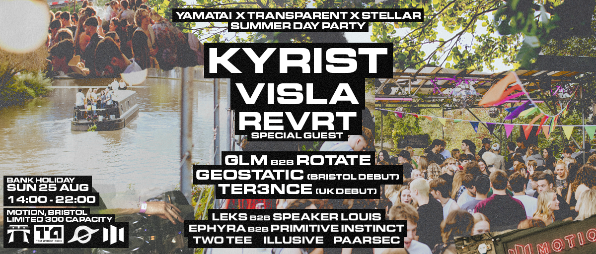 Summer Day Party: Kyrist, Visla, Revrt at Motion Bristol, Bristol