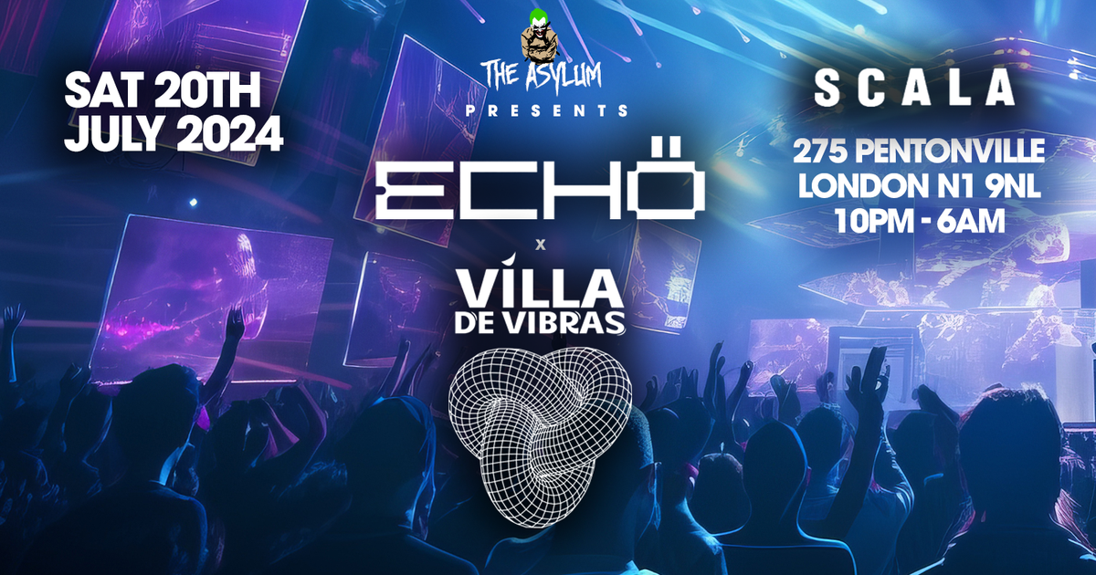 Echo x Villa De Vibra: Romeo + Lisa Maffia at The Scala, London