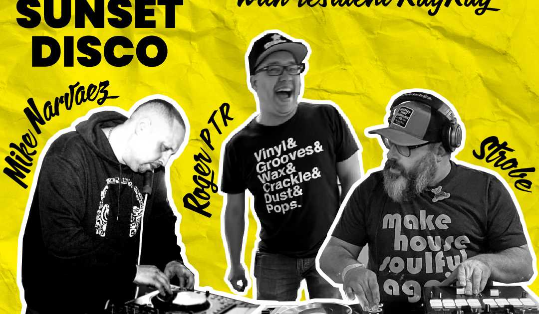Sunset Disco w. DJ Strobe, Mike Narvaez, Roger PTR & RayRay en TBA ...
