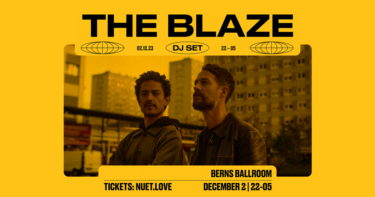NUET - The Blaze (DJ-SET) at Berns Salonger, Stockholm