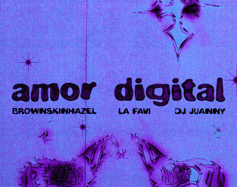 AMOR DIGITAL: BROWNSKINHAZEL & LA FAVI at Underground SF, San Francisco ...