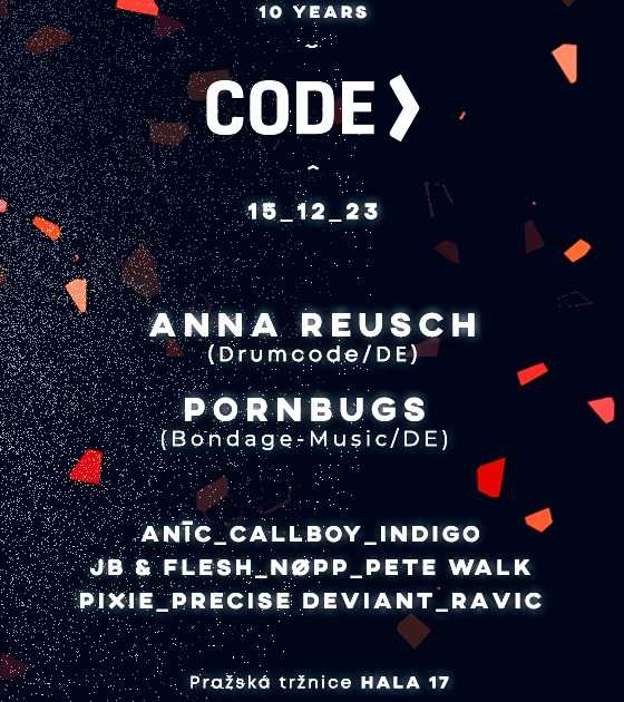 CODE > 10 YEARS w./Anna Reusch (Drumcode/DE) at Holešovická Tržnice ...