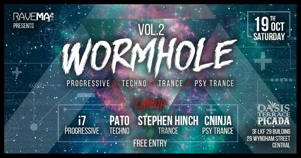 Rave Ma² presents: Wormhole Vol.2 at Oasis Terrace Picada, Hong Kong