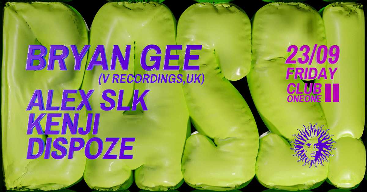 bass! with Bryan Gee (V Recordings, UK) at One One Riga, Riga