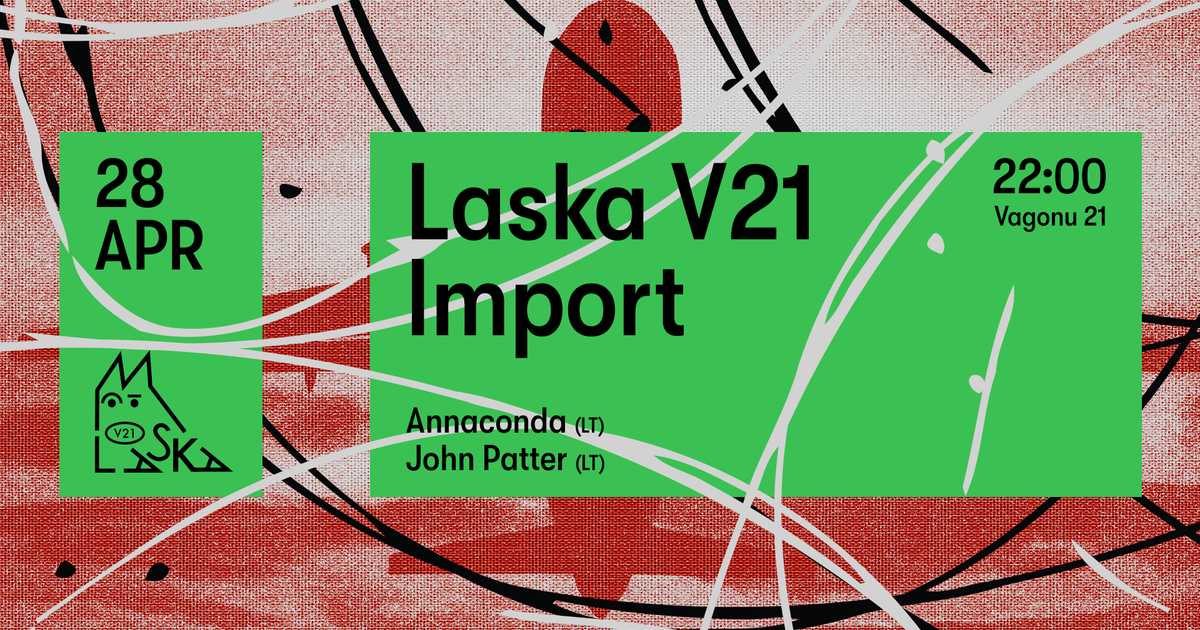 Laska V21 Import - Annaconda (LT) / John Patter (LT) en Laska V21, Riga