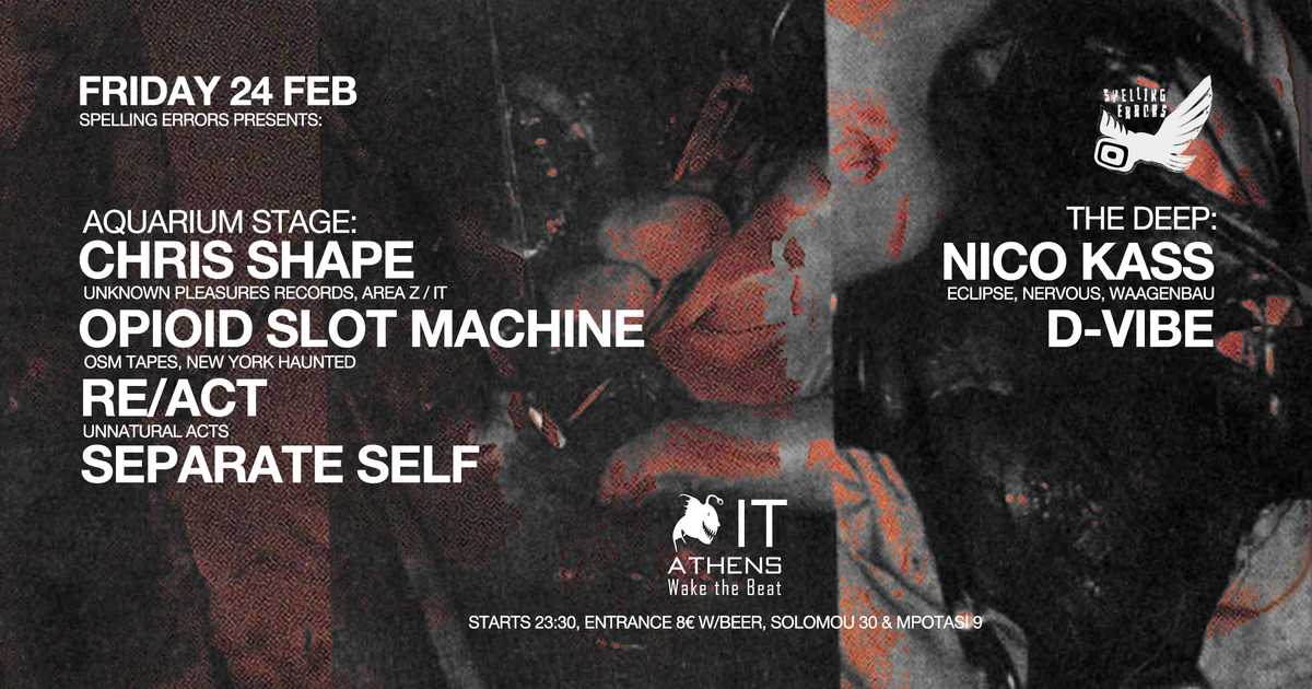 Spelling Errors present Chris Shape (2 Stages) bei IT Athens, Athens