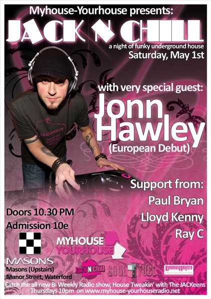 Myhouse Yourhouse presents Jack N Chill en Masons, Irlanda