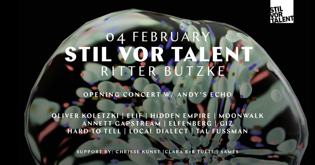 Stil vor Talent at Ritter Butzke, Berlin