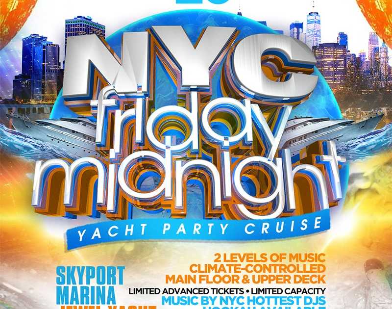 Friday Yacht Party Spring Midnight NYC Cruise at Skyport Marina Jewel ...