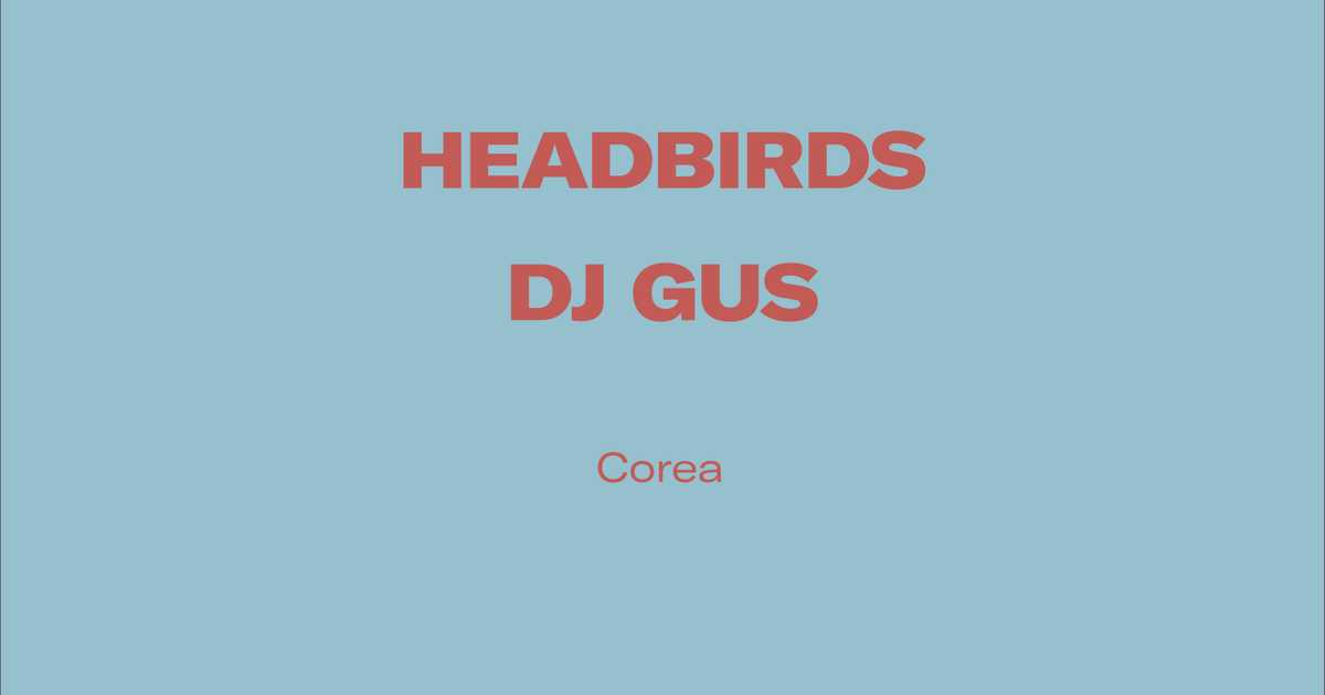 Headbirds + DJ GUS at LAUT, Barcelona