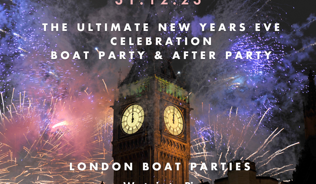 Fireworks on the Thames New Year's Eve Boat party + after party at ...