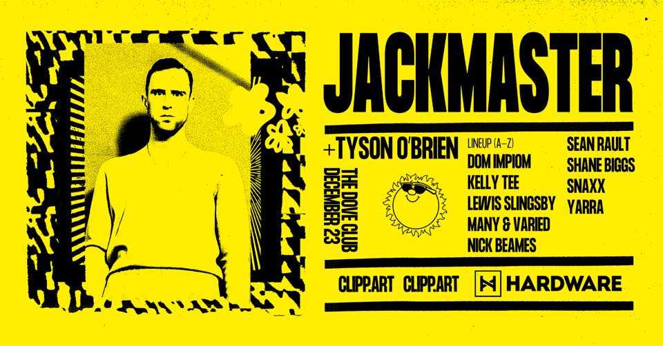Jackmaster - Melbourne at The Dove Club, Melbourne