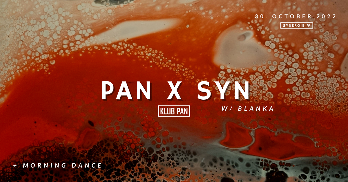 PAN x SYN with BLANKA at Klub PAN, Hannover