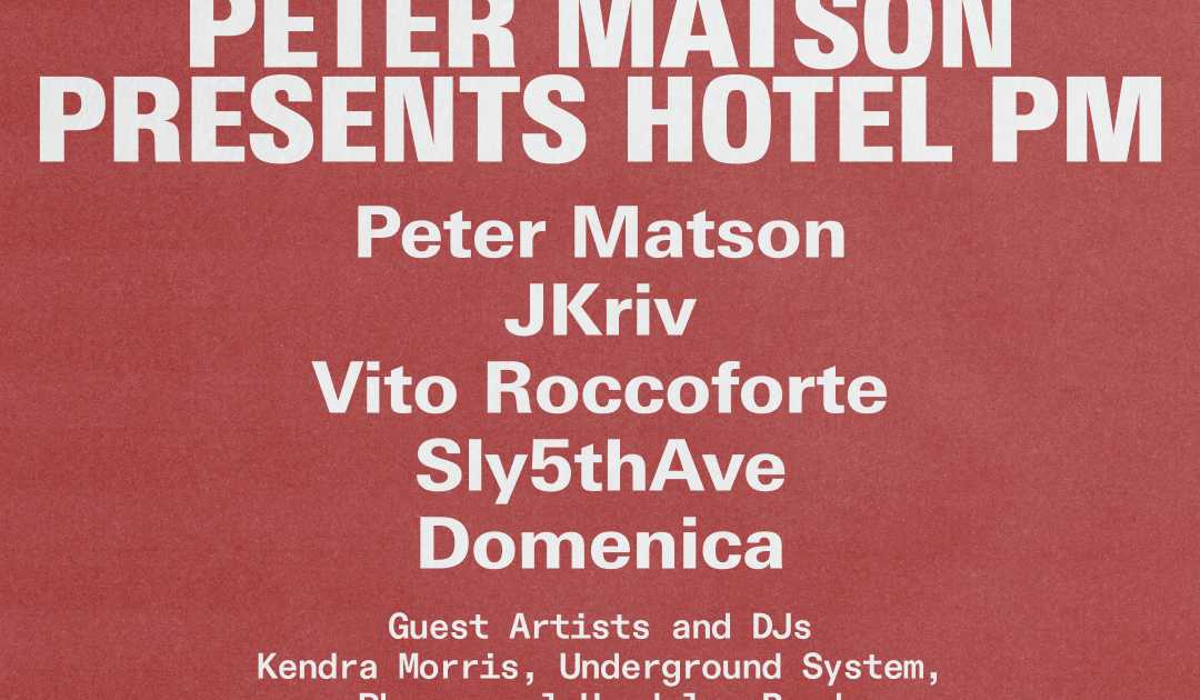 Peter Matson presents Hotel PM + Special Guests at public records, New ...