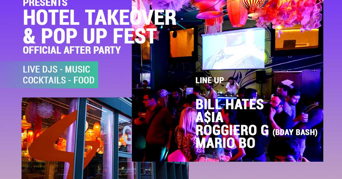 DAS-KLUB Pres HOTEL TAKEOVER PARTY & POP UP FEST Official After Party ...