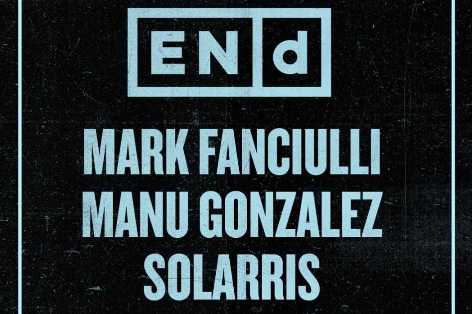 Secondcity presents The End: Mark Fanciulli, Manu Gonzalez & Solarris ...