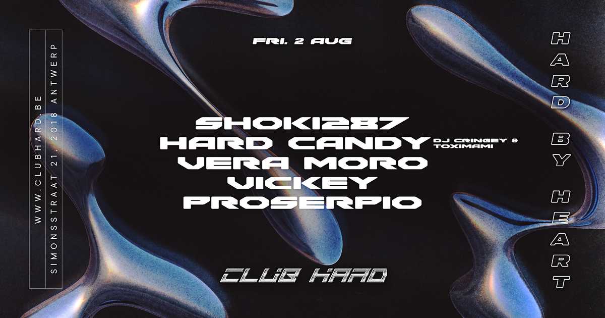 CLUB HARD W/ SHOKI287, HARD CANDY, VERA MORO at Club Hard, Antwerp