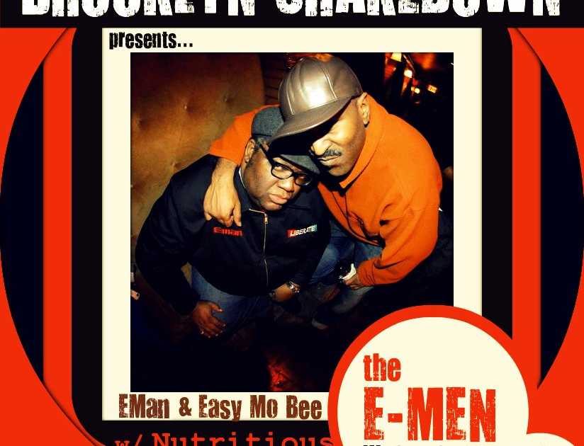 Brooklyn Shakedown presents: E-Man & Easy Mo Bee - The E-Men em Bembe ...