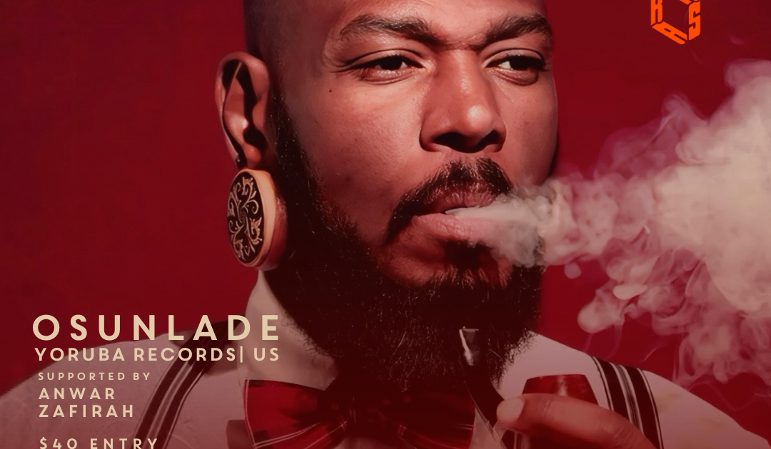 Manifest X RASA presents Osunlade at RASA, Singapore