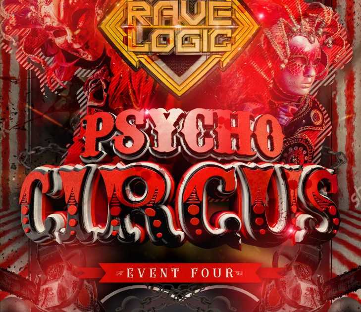 Rave Logic presents: Psycho Circus en Escape Venue, London