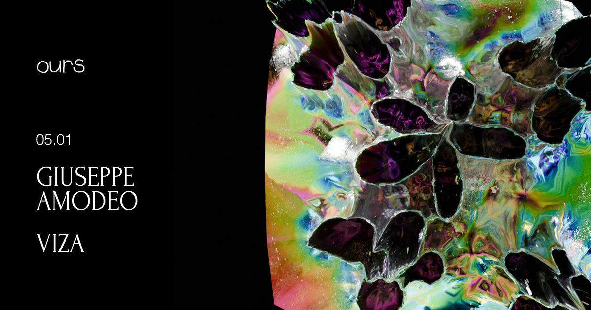 Ours pres. VIZA & Giuseppe Amodeo at Ours, Riga