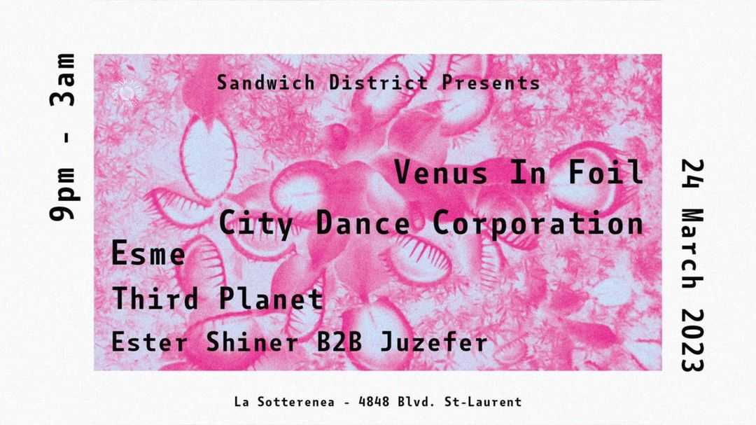 Sandwich District presents: Venus in Foil, City Dance Corporation, Esme ...