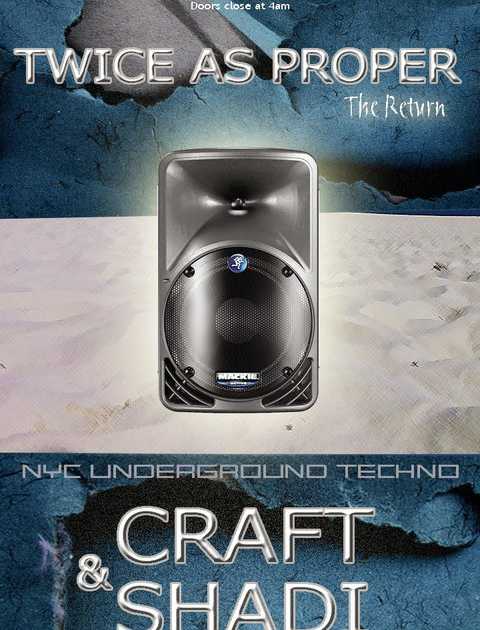 Twice As Proper - The Return at National Underground, New York