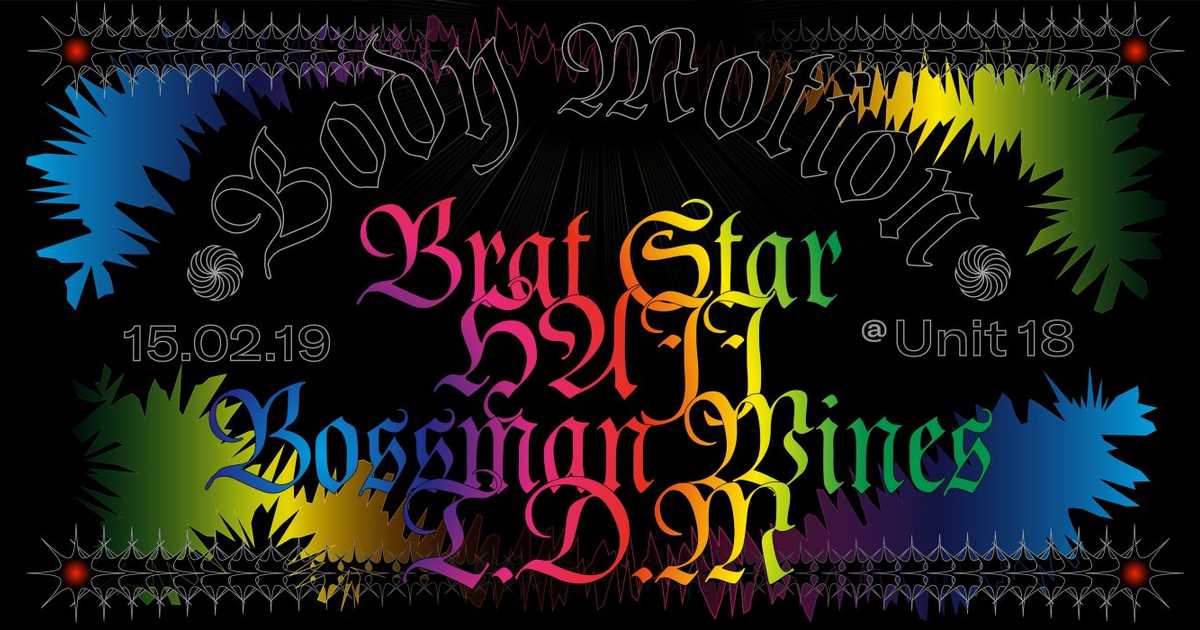 Body Motion with Brat Star & Hajj em M.O.T, London