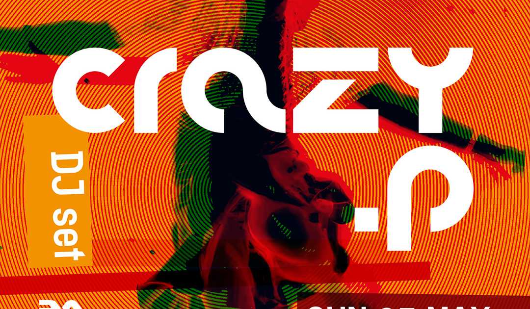 Crazy P (DJ Set) All Day Long at Faith in Strangers, South + East