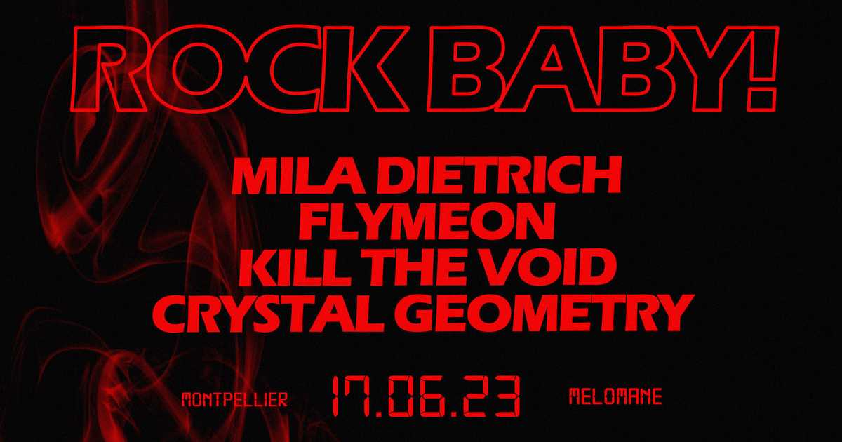 Rock Baby - Montpellier at Mélomane Club, Montpellier