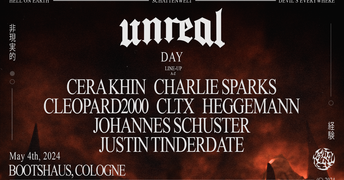 unreal WEEKENDER DAY x Charlie Sparks, CLTX, Cera Khin, Justin ...