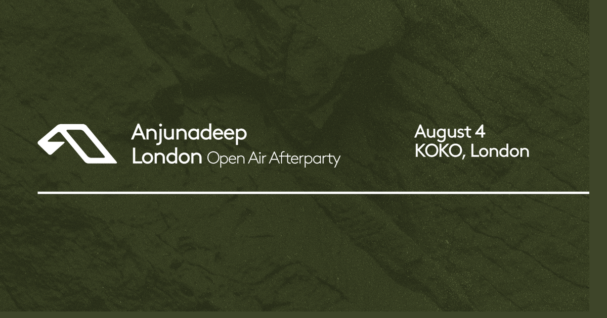 Anjunadeep Open Air Afterparty at KOKO, London