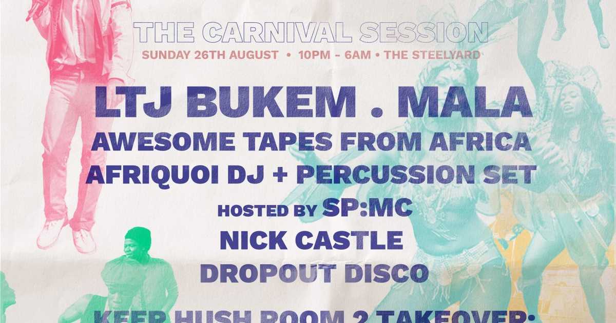 The Carnival Session: LTJ Bukem, Mala, Awesome Tapes From Africa ...