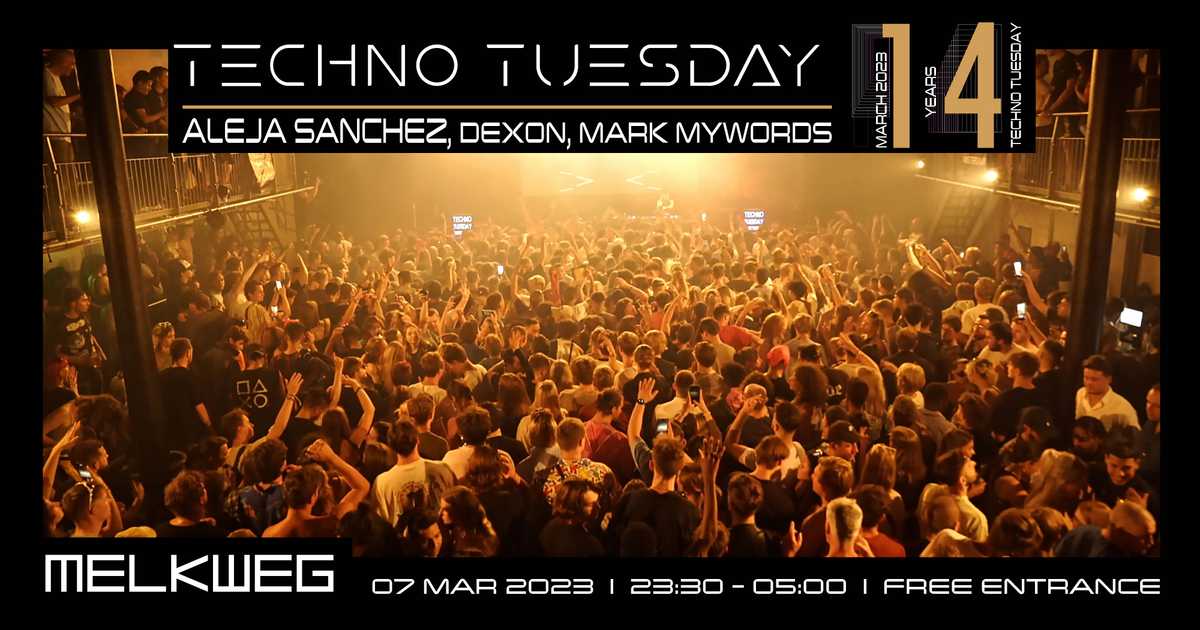 Techno Tuesday Amsterdam, '14 Year Anniversary' - Aleja Sanchez, Dexon ...