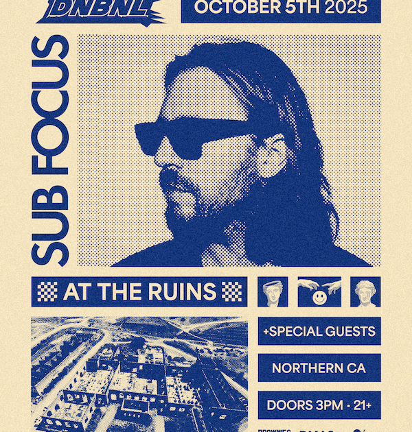 Sub Focus at The Ruins at TBA - The Ruins American Canyon, California