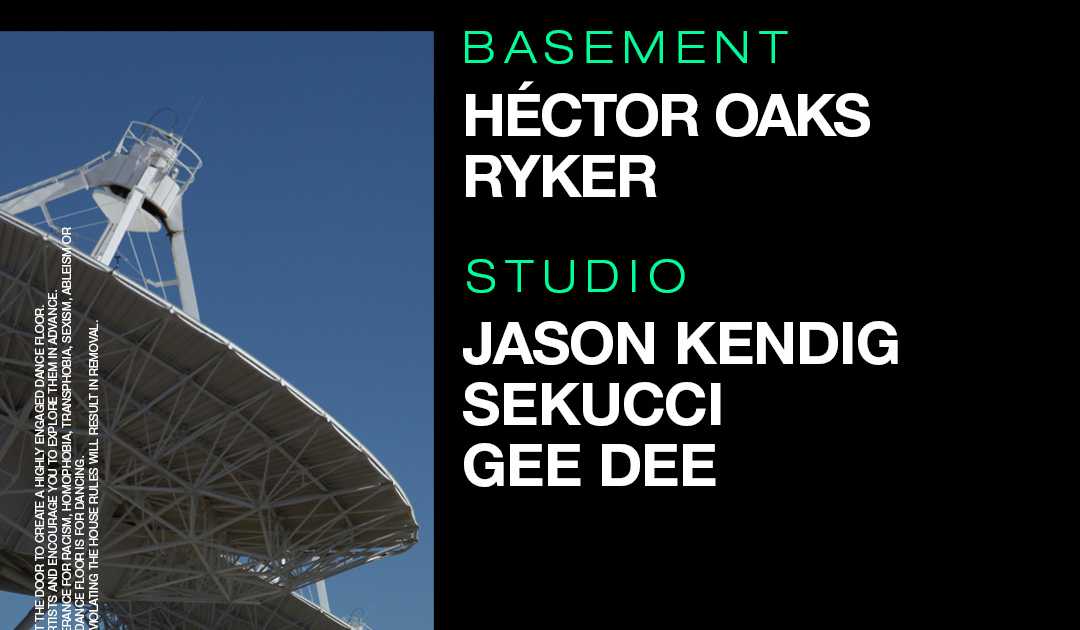 Héctor Oaks / RYKER / Jason Kendig / Sekucci / Gee Dee at BASEMENT, New ...