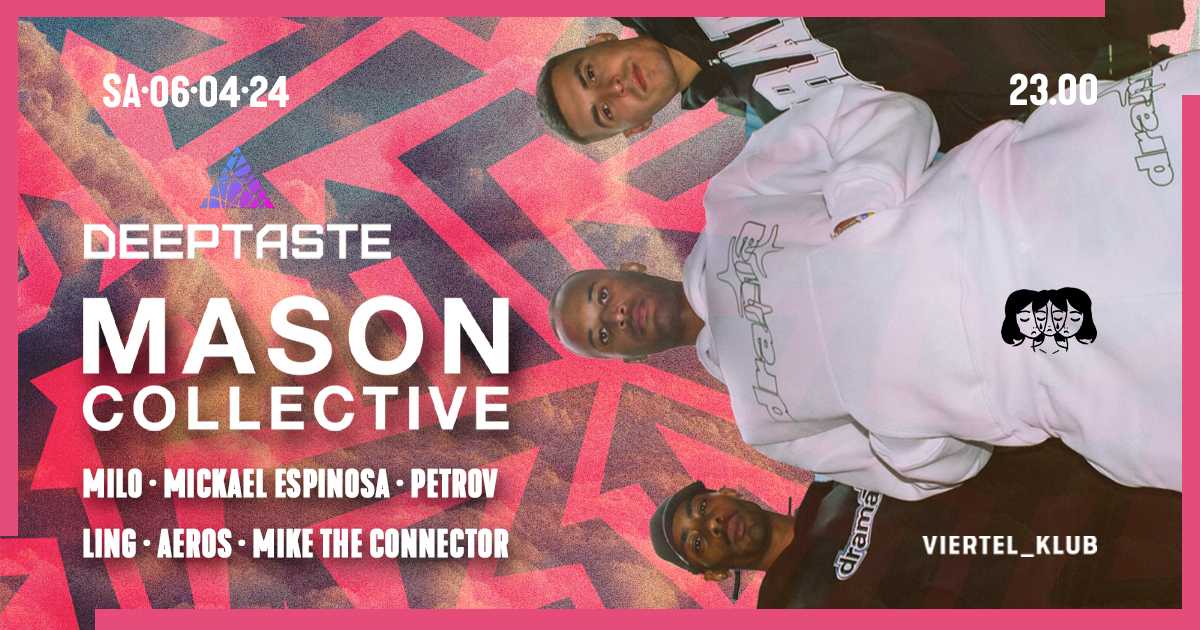 DeepTaste with Mason Collective at Das Viertel, Basel