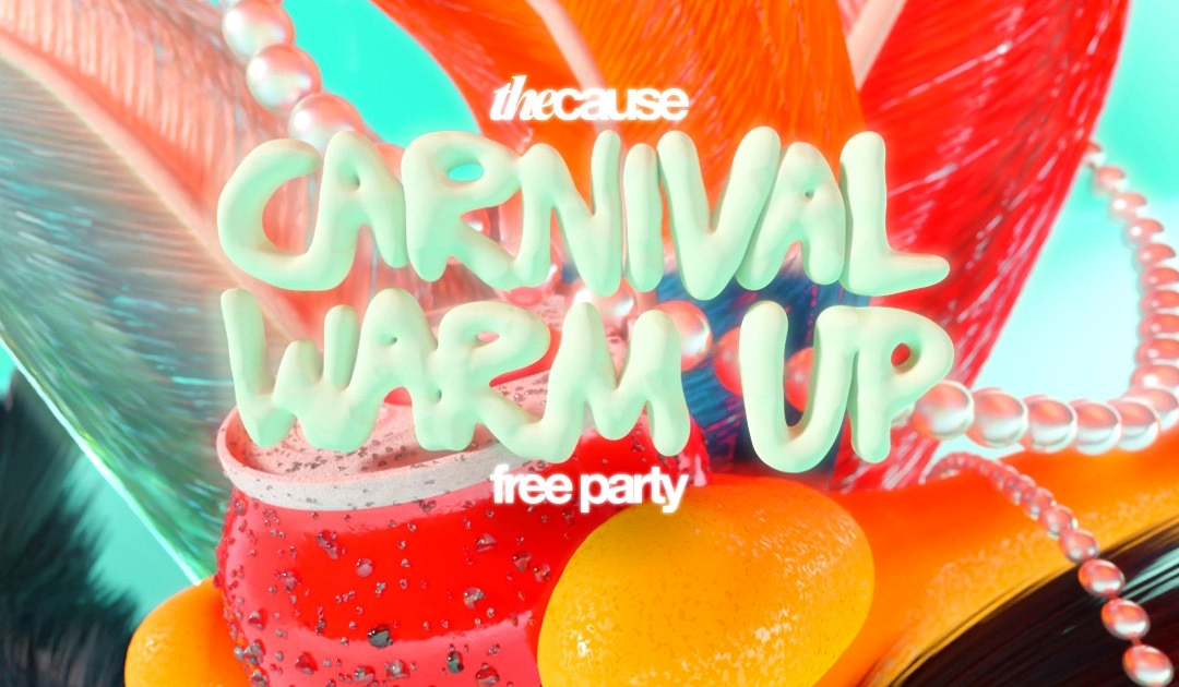 The Cause: Free Carnival Warm-up Party at The Cause, London