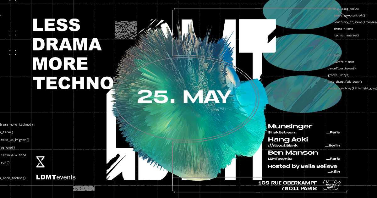 Less Drama More Techno 49 at Nouveau Casino, Paris