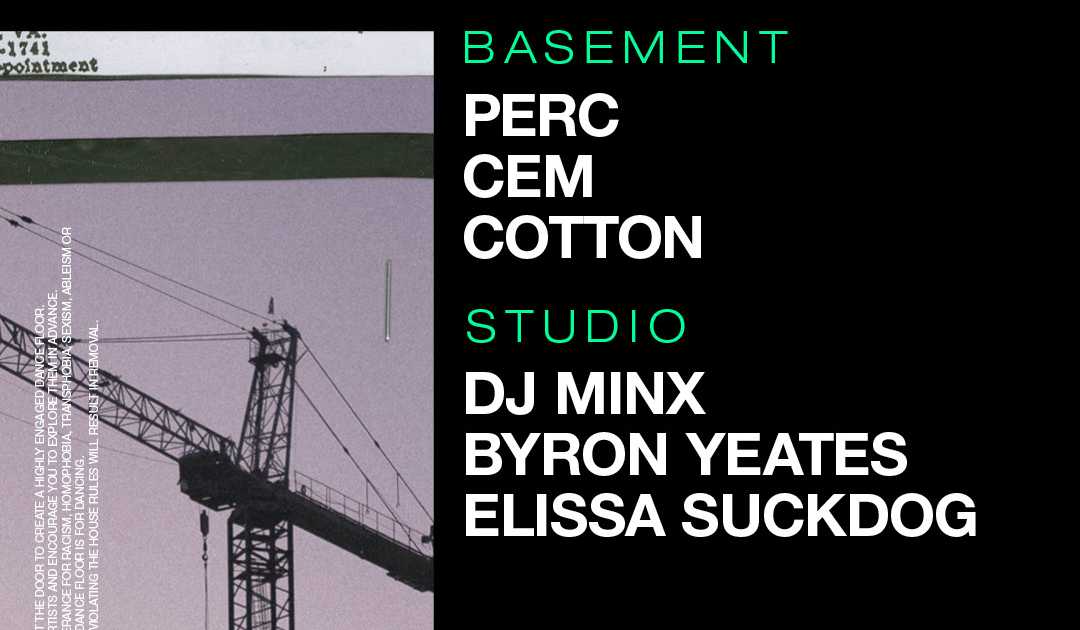 Perc / CEM / Cotton / DJ Minx / Byron Yeates / Elissa Suckdog at ...
