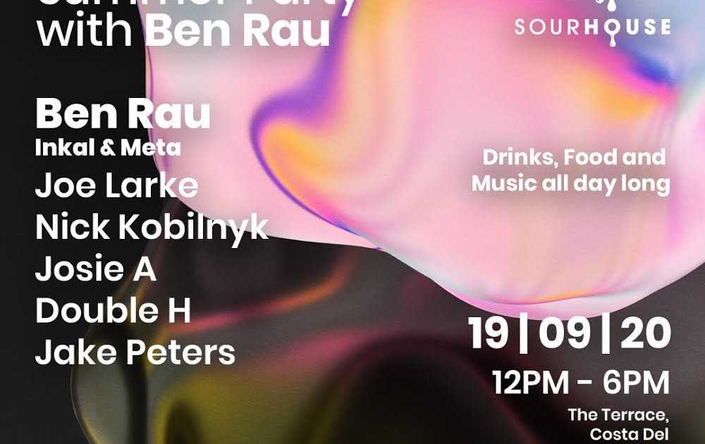 SourHouse Summer Party with Ben Rau at The Cause, London