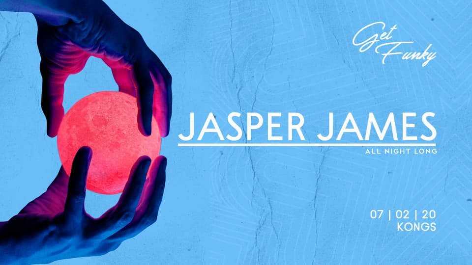 Get Funky with Jasper James at Kongs, Cardiff