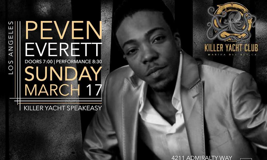 Peven Everett LIVE AT KILLER YACHT CLUB SPEAKEASY. -'(UPDATE - SOLD OUT ...