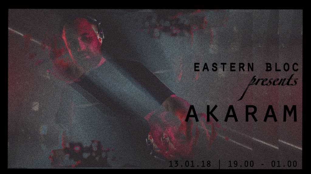 Eastern Bloc presents Akaram at Eastern Bloc Records, Manchester