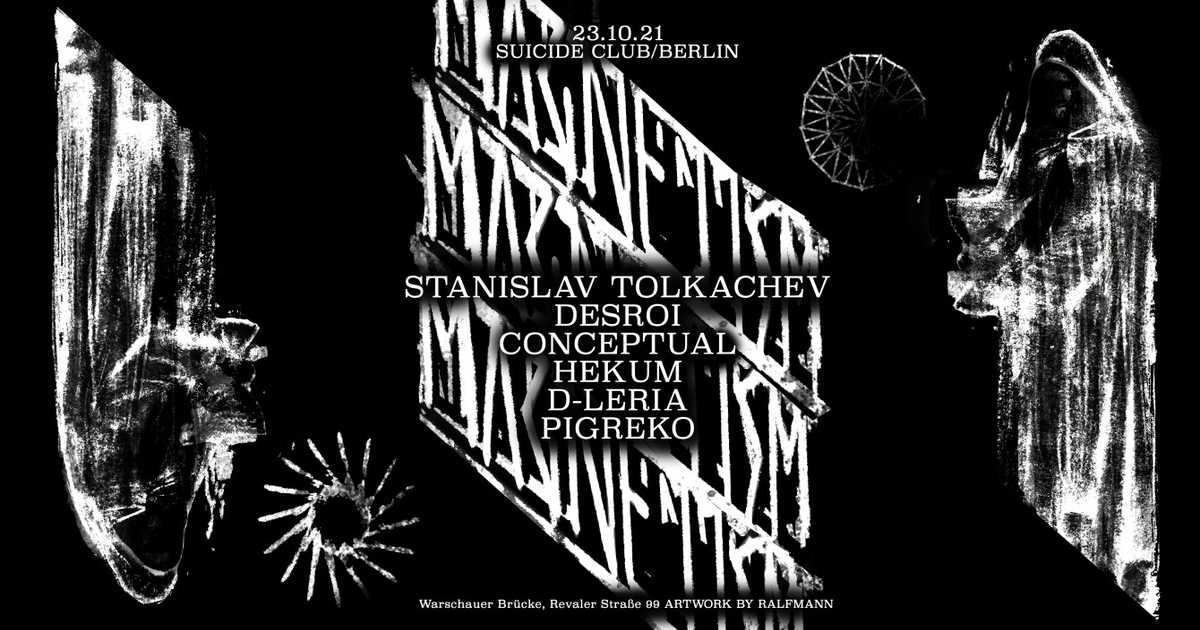 Magnetism with Stanislav Tolkachev, Desroi, CONCEPTUAL, Hekum, D-Leria and Pigreko at Suicide ...